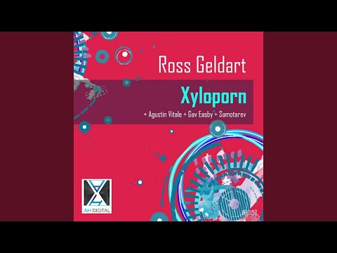 Xyloporn (Gav Easby Remix)