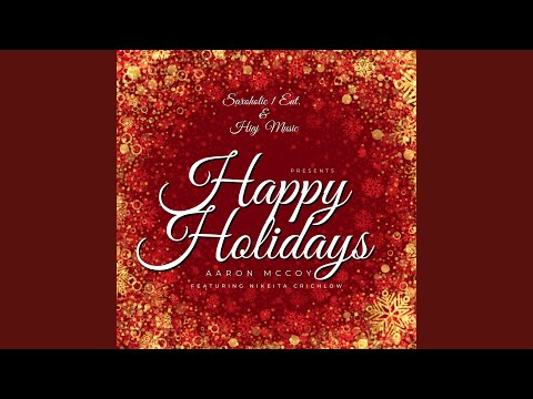 Happy Holidays (feat. Nikeita Crichlow)
