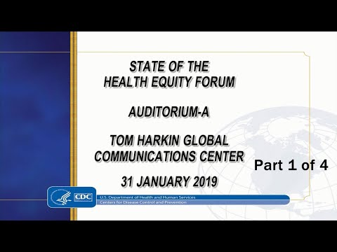2019 State of Health Equity at CDC Forum Part 1