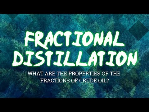 GCSE Chemistry 1-9: Fractional Distillation - What are the Properties of the Fractions of Crude Oil?