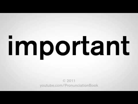 How To Pronounce Important