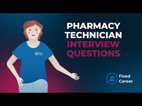 6 Best Pharmacy Technician Interview Questions and Answers