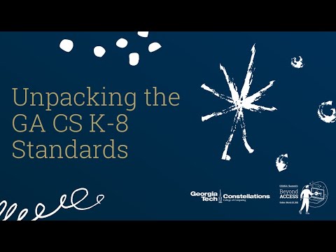 Unpacking the GA CS K-8 Standards