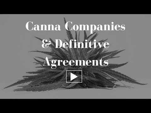 Marijuana Companies and Definitive Agreements