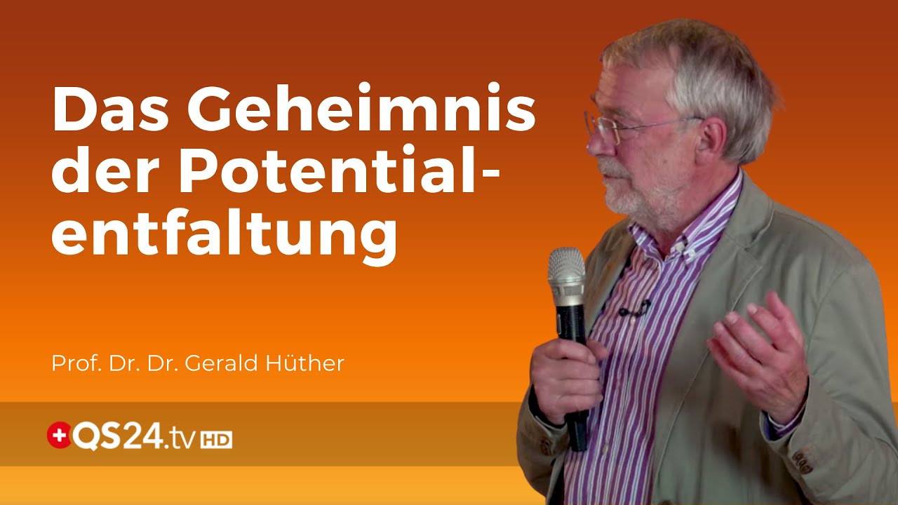 Das Geheimnis der Potentialentfaltung | Prof. Dr. rer. nat. Dr. med. habil. Gerald Hüther | QS24