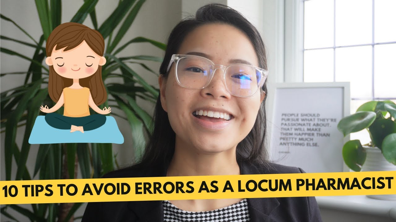 10 Tips to Avoid Making Errors as a Locum Pharmacist