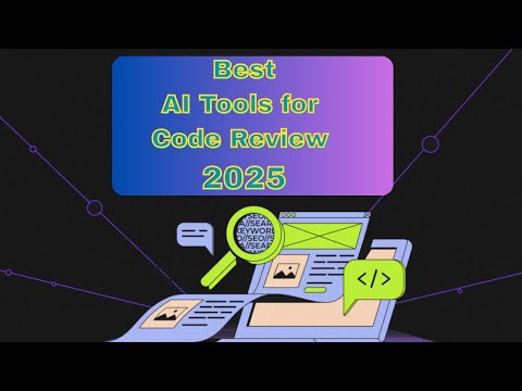 Best AI Tools for Code Review 2025 - AI for Code Review 2025