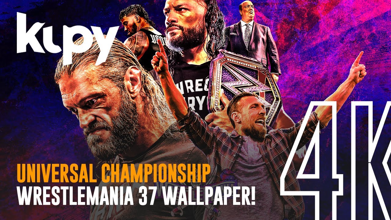 [KUPY] [4K] WrestleMania 37 - WWE Universal Championship wallpaper design!