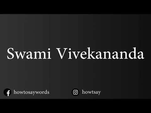 How To Pronounce Swami Vivekananda