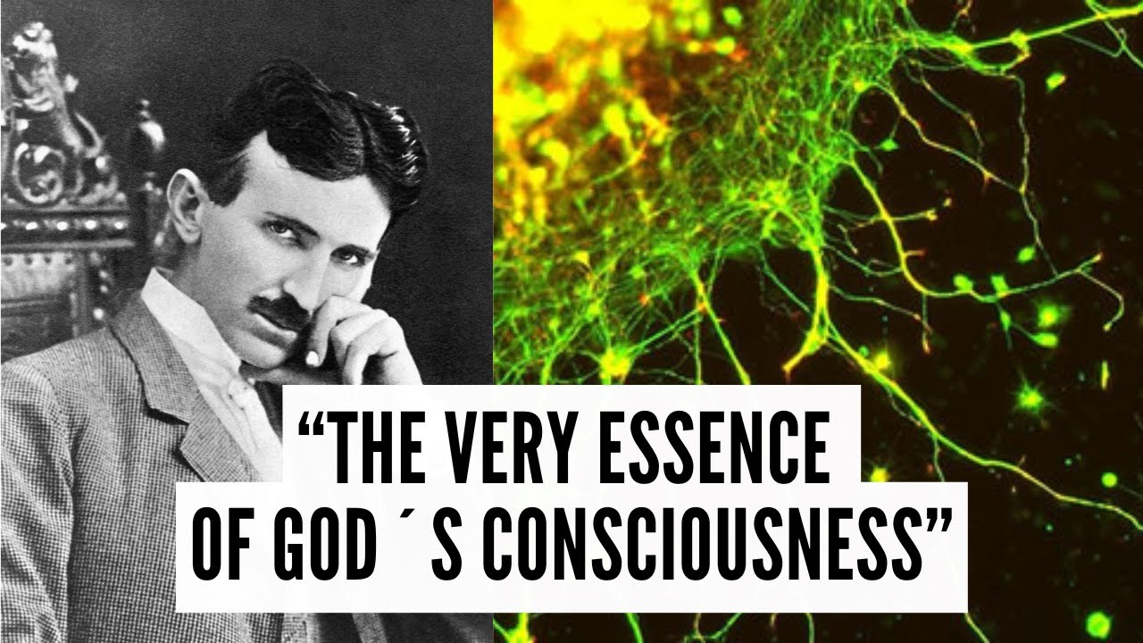 The Hidden Energy Field of Consciousness and God - Nikola Tesla