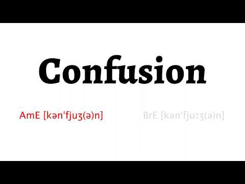 How to Pronounce confusion in American English and British English