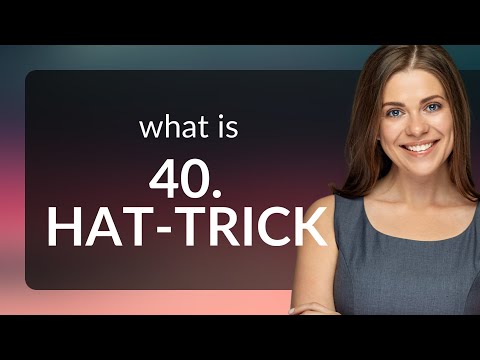 Understanding "Hat-trick" in English