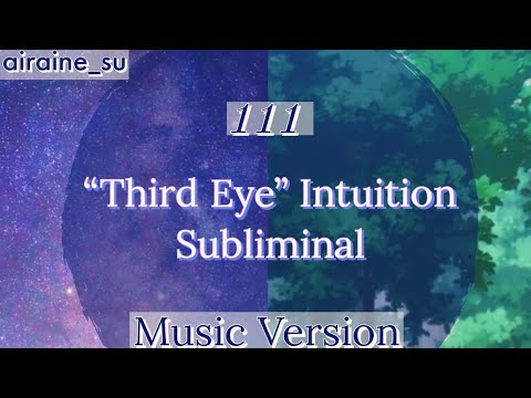 🎵🧿 "Third Eye Effect" Intuition Subliminal (Music Version)