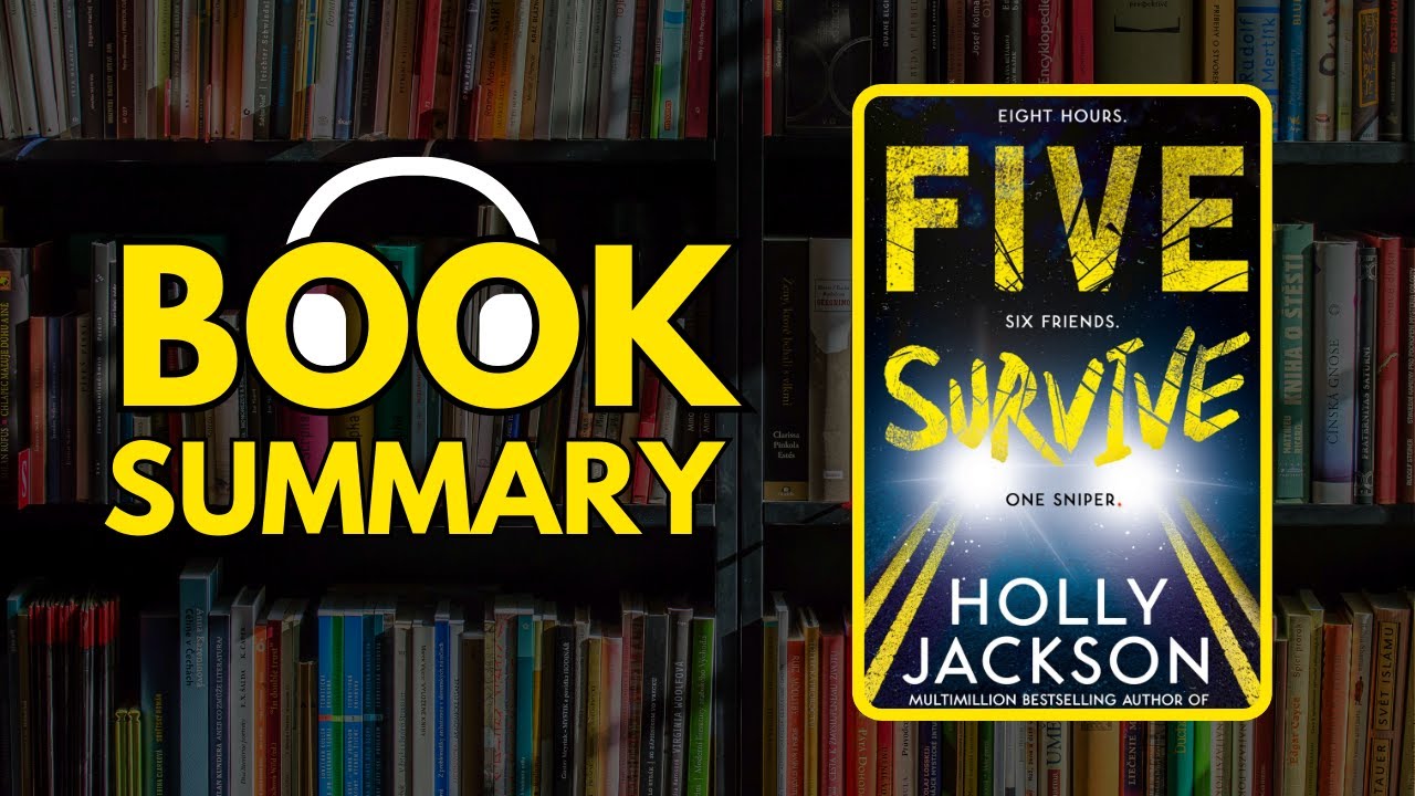 Five Survive by Holly Jackson | FREE Book Summary | AudioBOOK