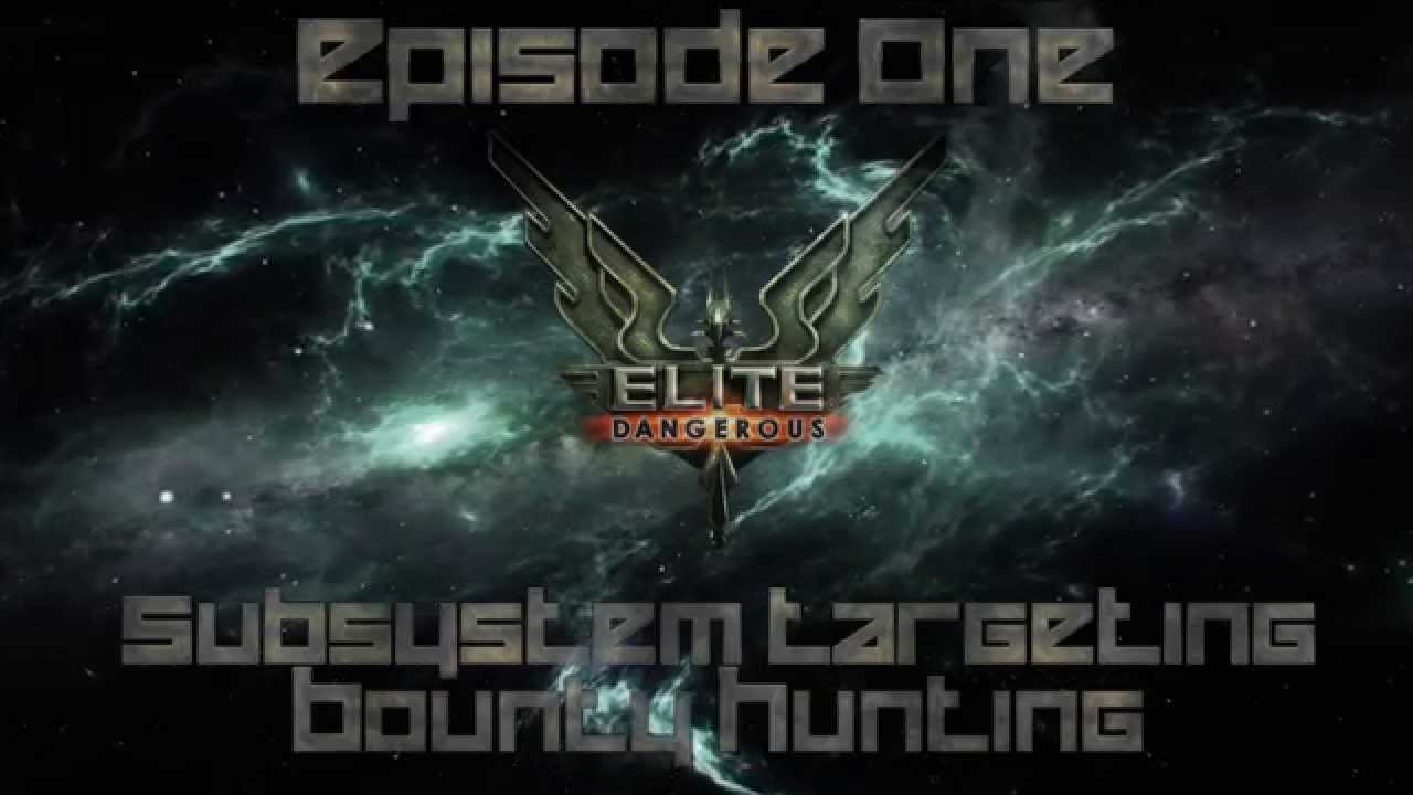 Elite: Dangerous - Subsystem Targeting and Bounty Hunting