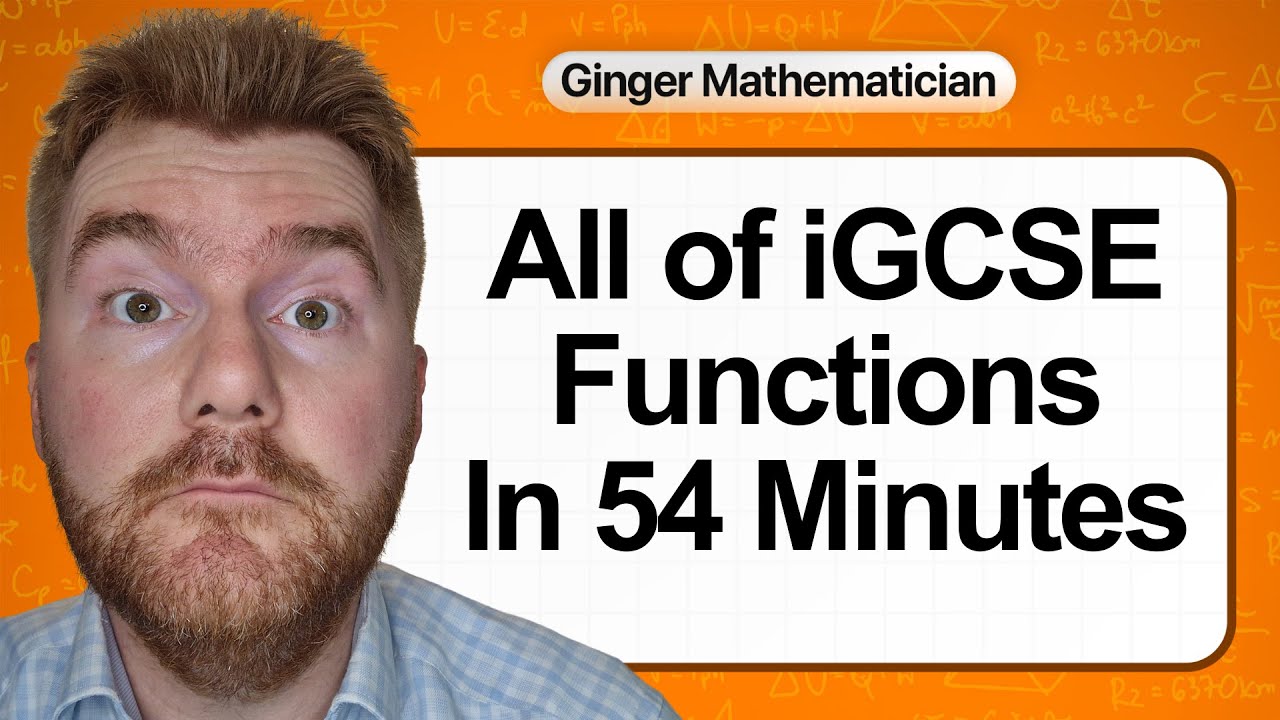 Everything you need to know about IGCSE Functions in 54 minutes