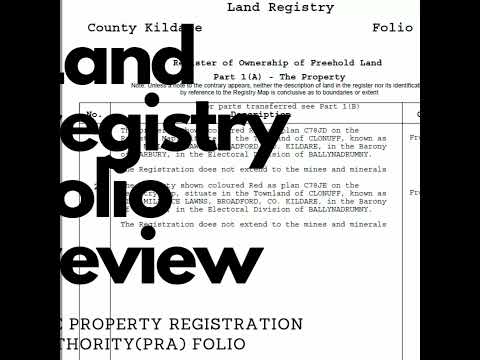 Land Registry Folio Review-the Property Registration Authority Land Registration System EP #251