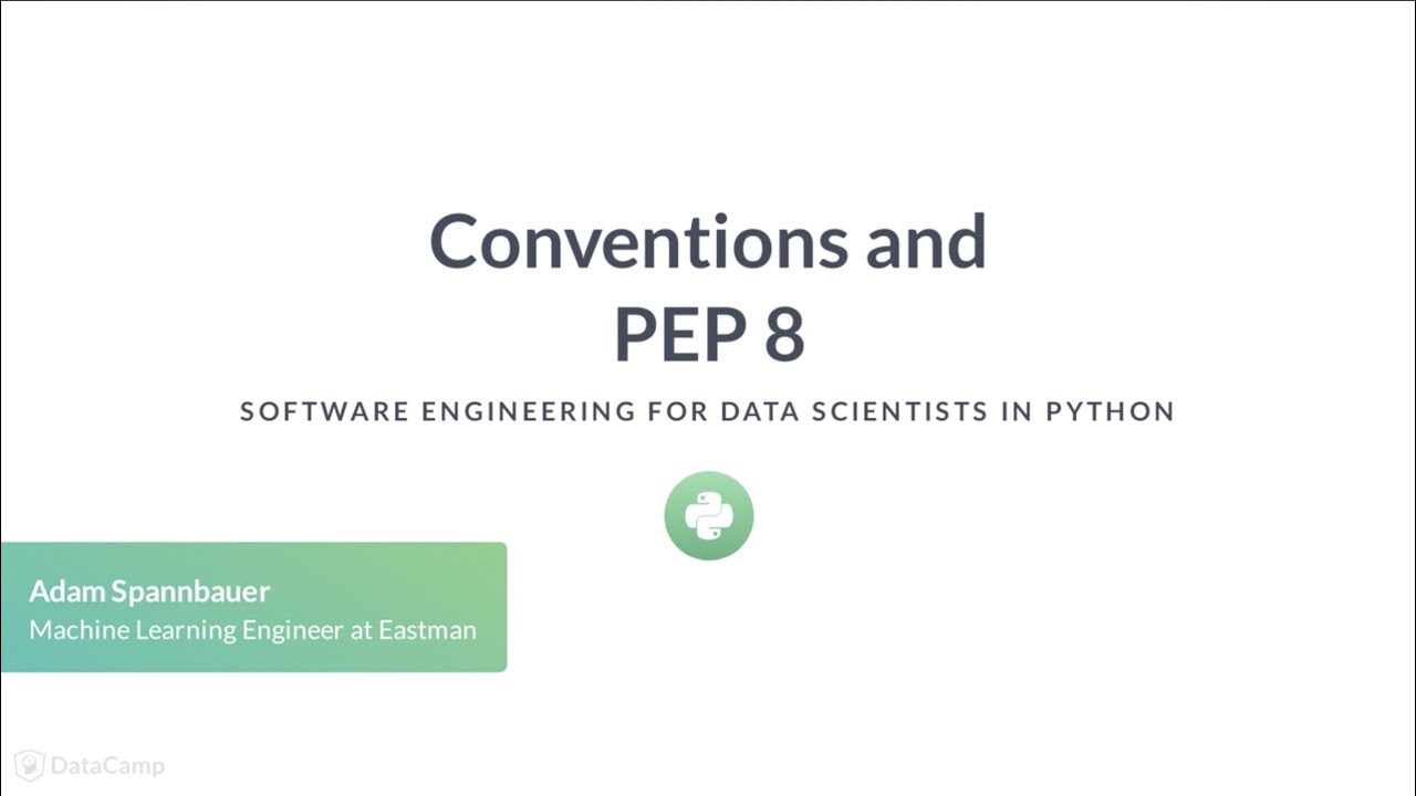 Python Tutorial: Conventions and PEP 8
