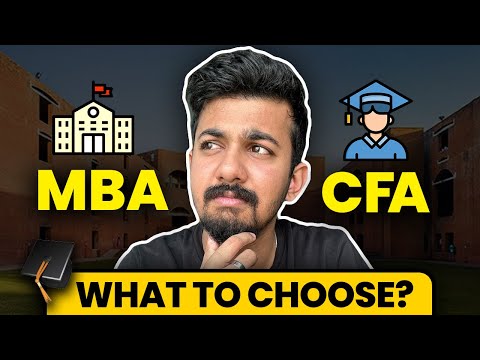 MBA vs CFA - Everything you need to know | Lordmoneyengar | Aaditya Iyengar