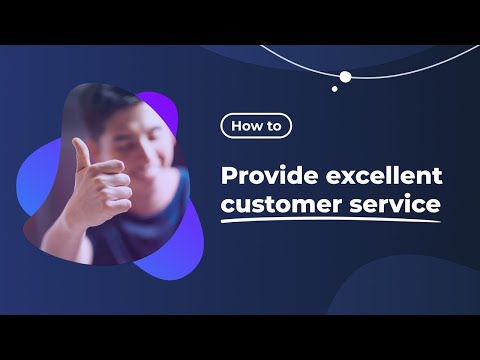 How to provide excellent customer service