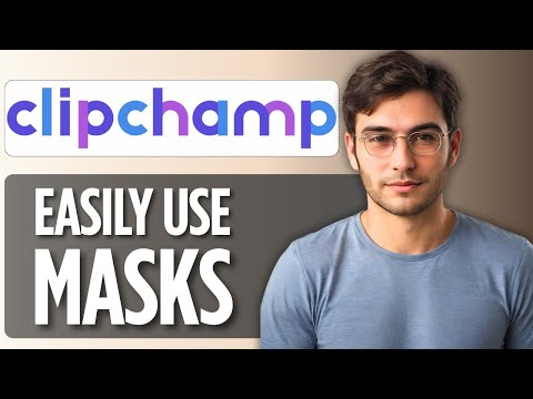 How to Use Masks in Clipchamp | Full Guide 2025