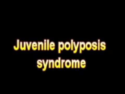 What Is The Definition Of Juvenile polyposis syndrome - Medical Dictionary Free Online Terms