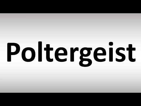 How to Pronounce Poltergeist