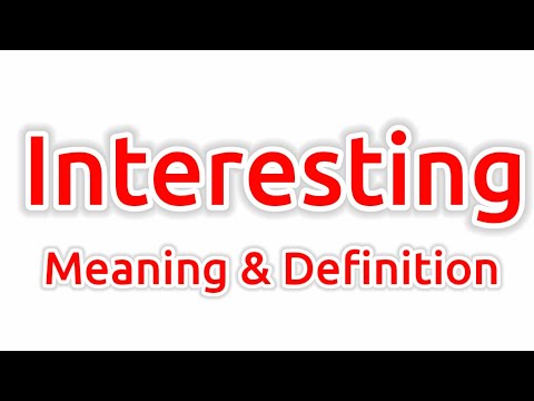 Interesting Meaning | Interesting Meaning In English | Meaning Of Interesting | What Is The Meaning