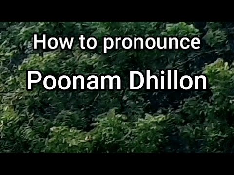 How to Pronounce Poonam Dhillon