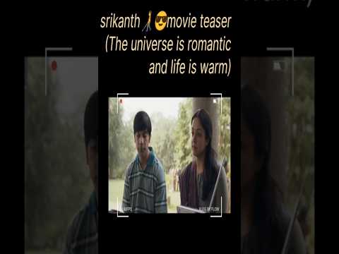 srikanth movie teaser ππ§βπ¦―|srikanth bolla (The universe is romantic and life is warm)#trending