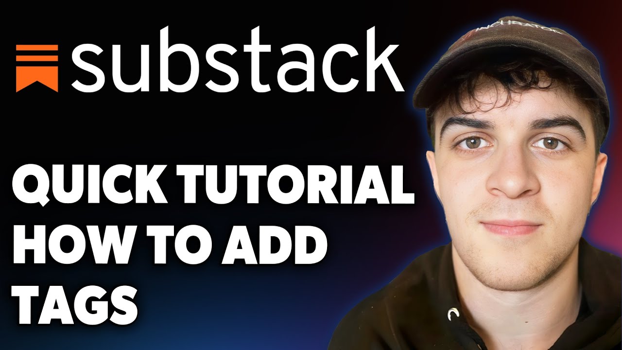 How to Add Tags to Substack Posts Quick Tutorial [2025 Full Guide]