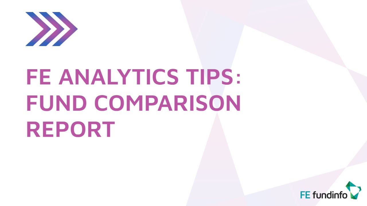 FE Analytics Tips: Fund Comparison Report
