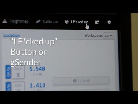 "I F*cked up" Button on gSender