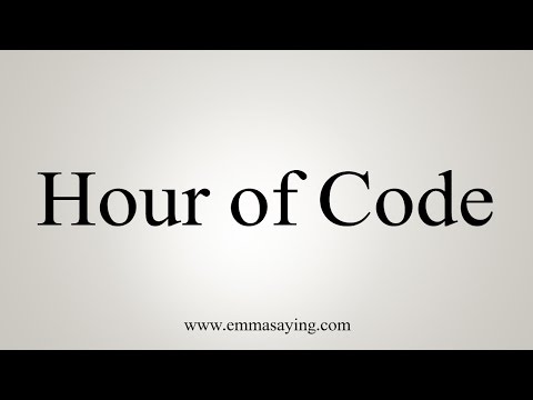 How to Pronounce Hour of Code