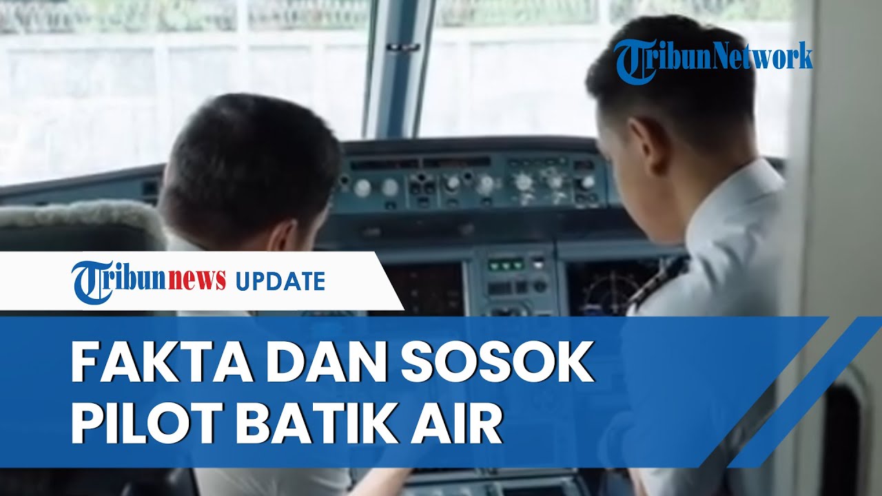 Sosok Pilot dan Kopilot Batik Air yang Tertidur hingga Pesawat Keluar ...
