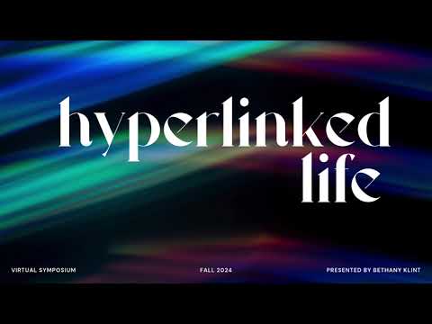 Hyperlinked Life: Virtual Symposium HyperLib Info287