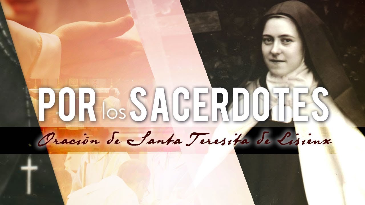 Por los sacerdotes - Oración de Sta. Teresita de Lisieux