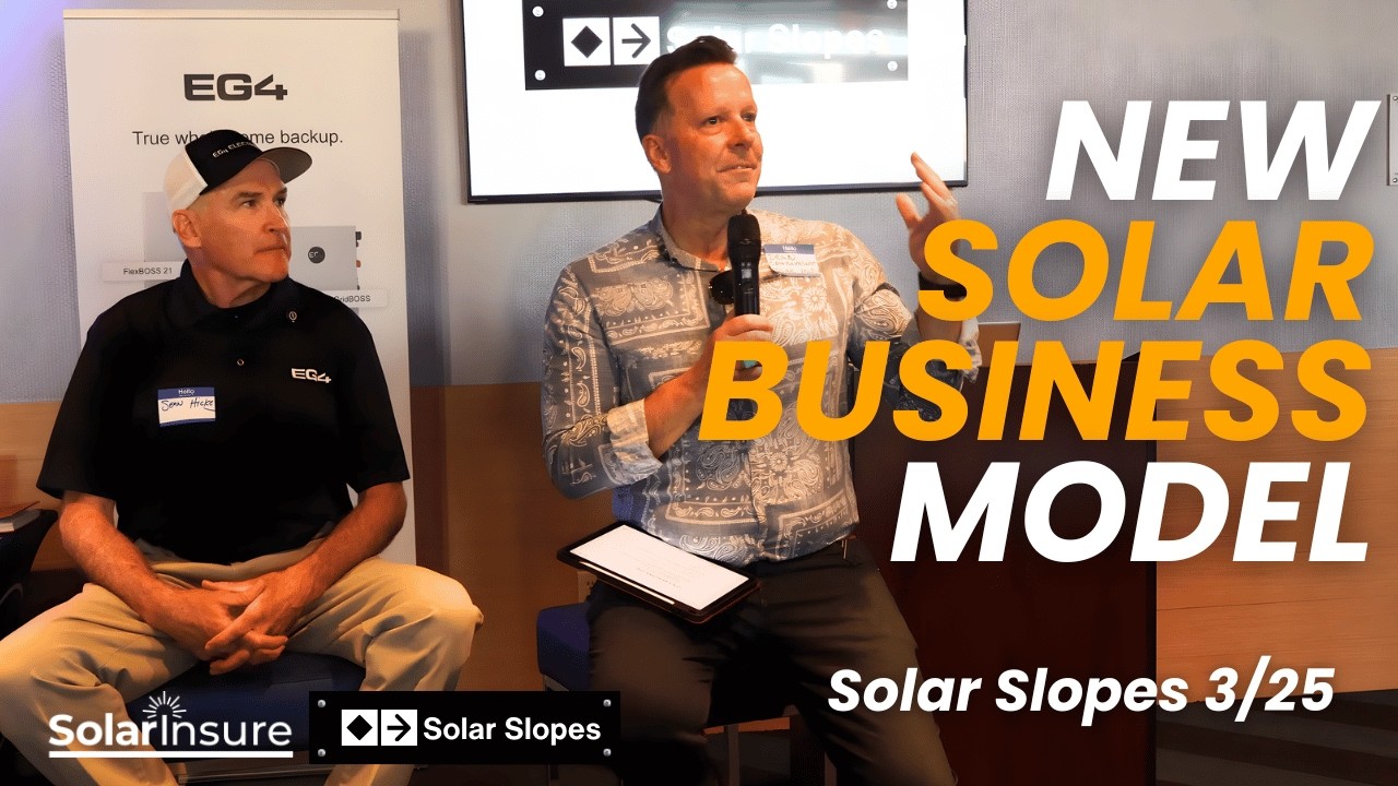 The New Solar Business Model: Service, Storage & Trust: Solar Slopes 3/25