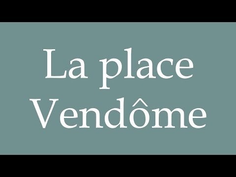 How to Pronounce ''La place Vendôme'' (Place Vendôme) Correctly in French