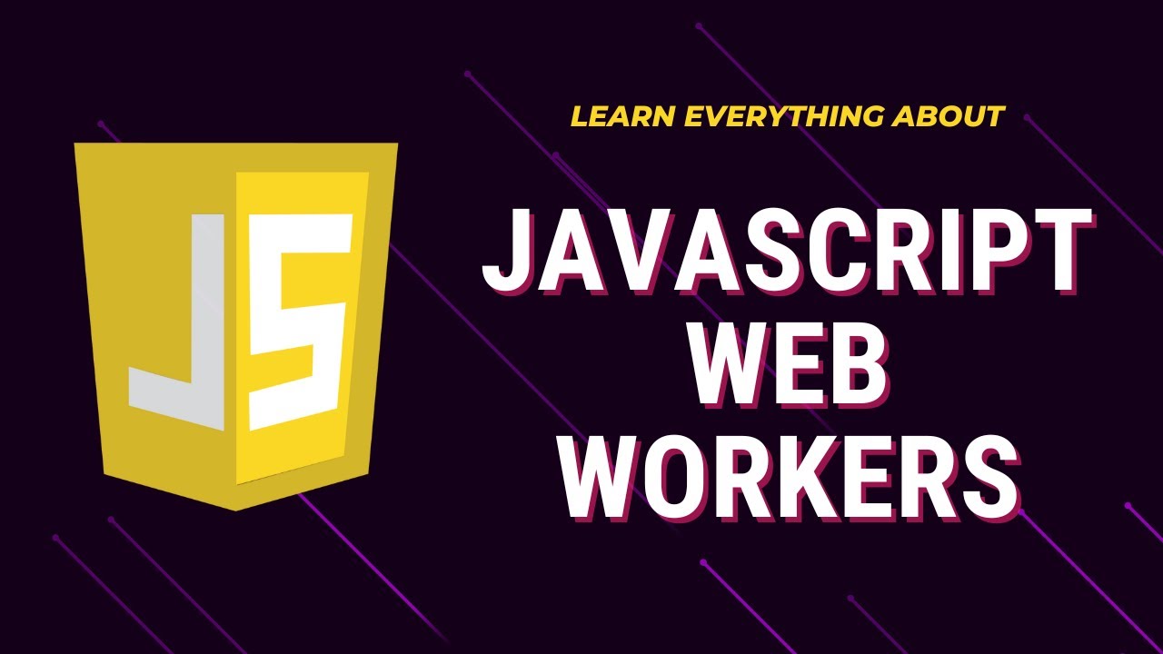 Frontend Tutorial | Understanding Web Workers | Dedicated vs Shared Workers Explained in Javascript