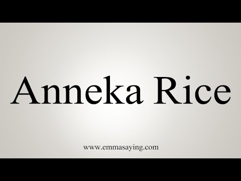 How To Pronounce Anneka Rice