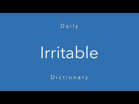 Irritable (Daily Dictionary)