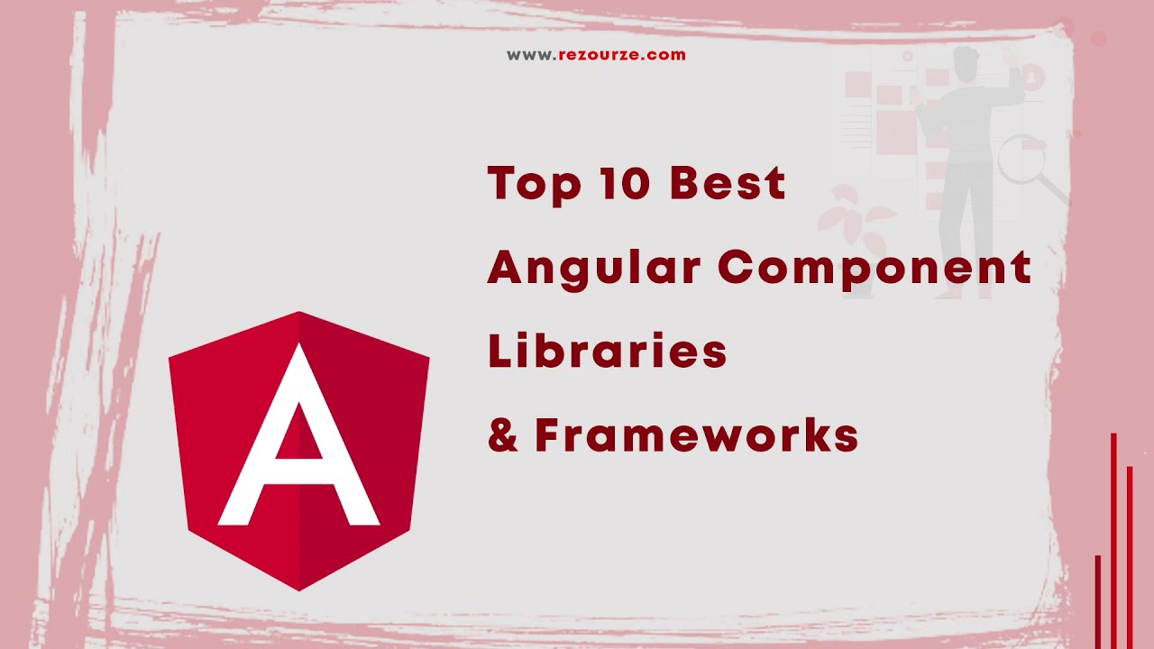 Useful 10 Best Angular Component Libraries & Frameworks | Rezourze