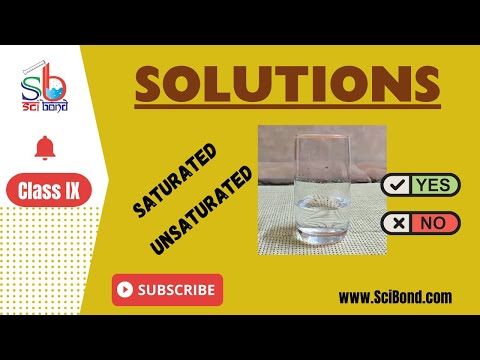 Solutions | Saturated and Unsaturated Solution | Is matter around us Pure? | Class 9 | Chemistry