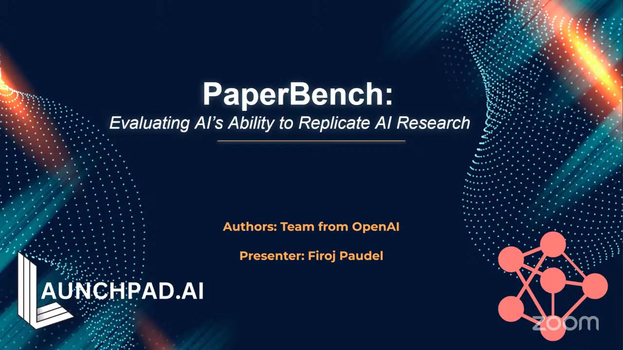 Fellowship: PaperBench, Evaluating AI's Ability to Replicate AI Research