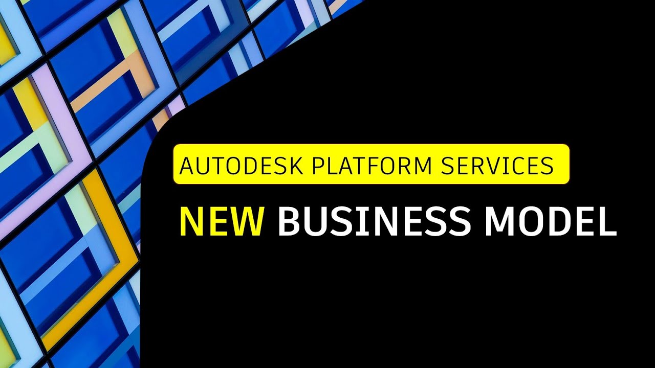 Autodesk Platform Services (APS) Business Model Evolution