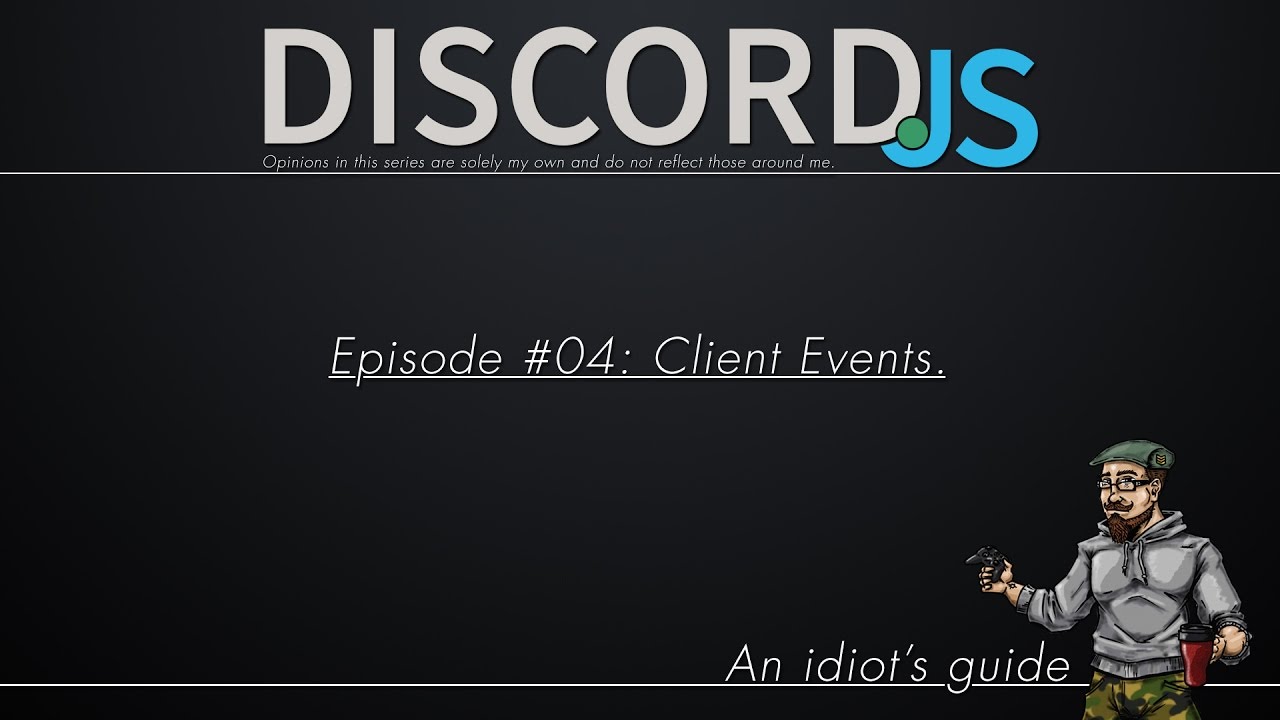 [OUTDATED] EPISODE #4: CLIENT EVENTS.