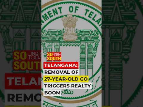 Telangana Government’s Decision to Annul GO Triggers Realty Boom | SoSouth