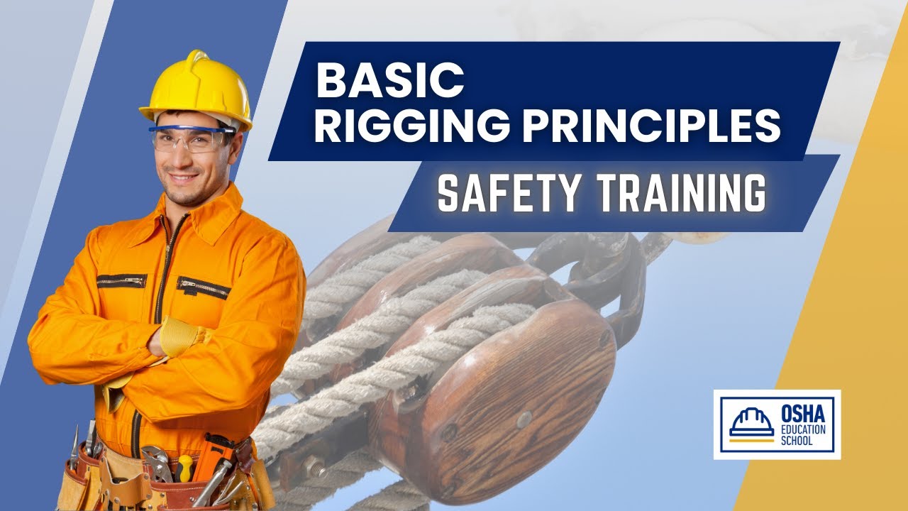 Master Basic Rigging Principles | Prevent Accidents |  Workplace Safety Certification