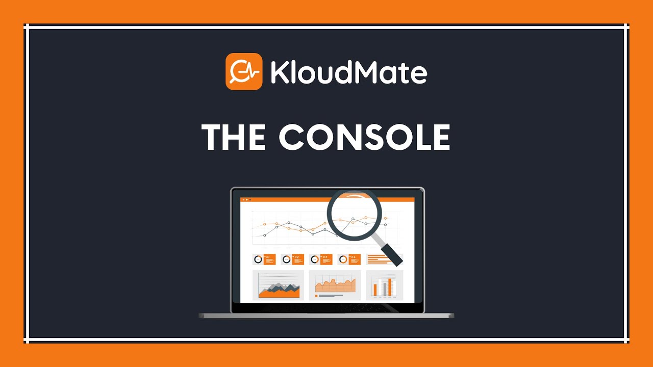 KloudMate - The Console